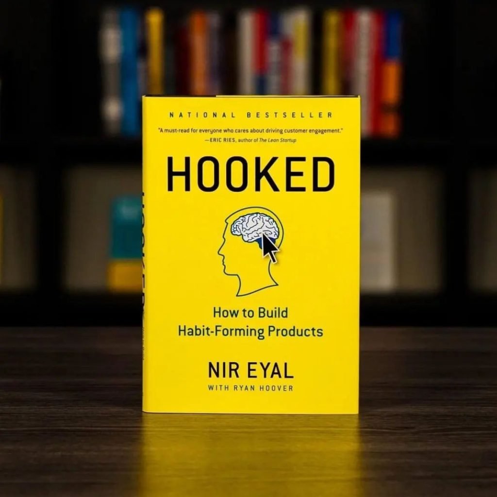 Hooked: How to Build Habit-Forming Products By Nir Eyal - Tunique BD